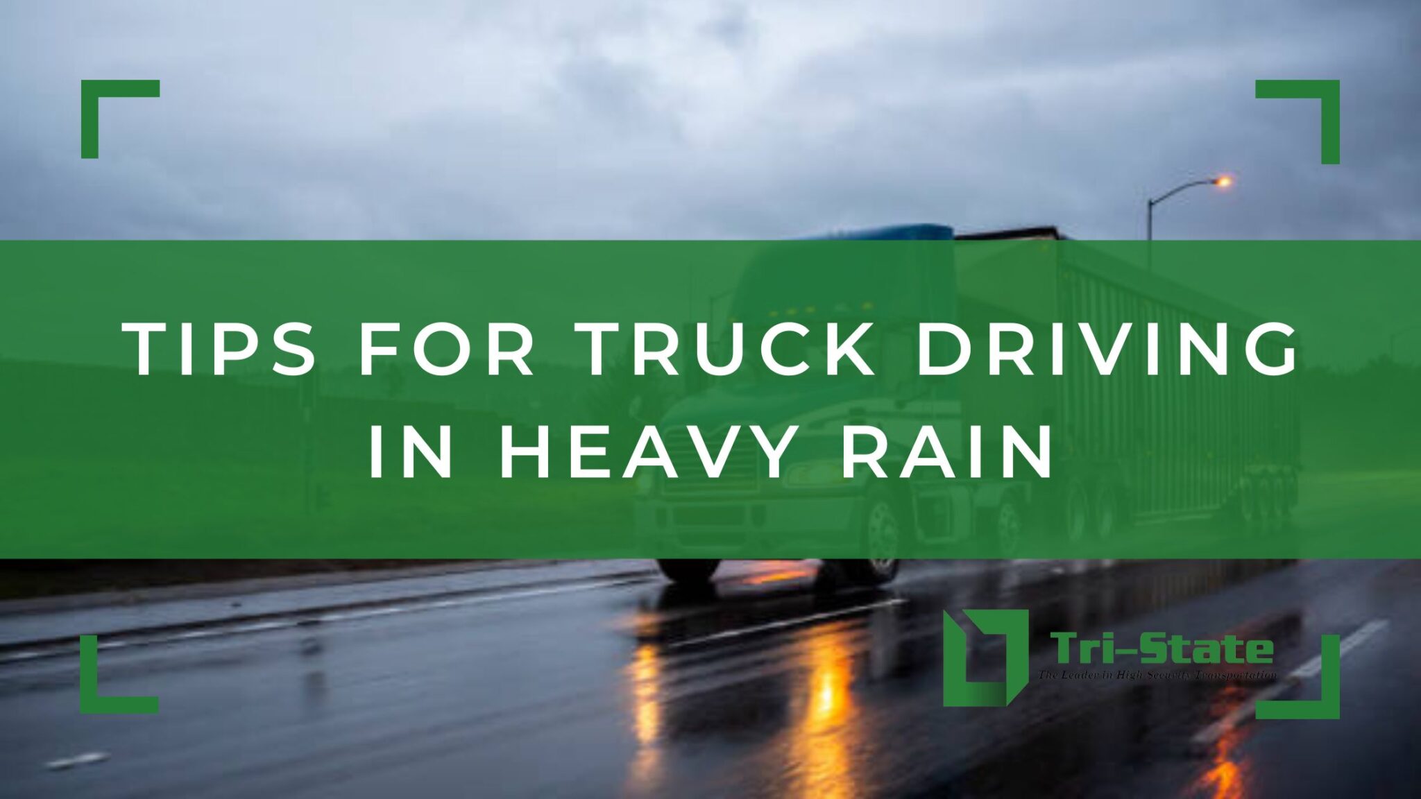 Tips for Driving a Semi-Truck in Heavy Rain | Tri-State Hazmat